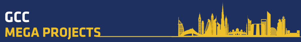 Construction Projects in GCC | Track GCC Mega Projects