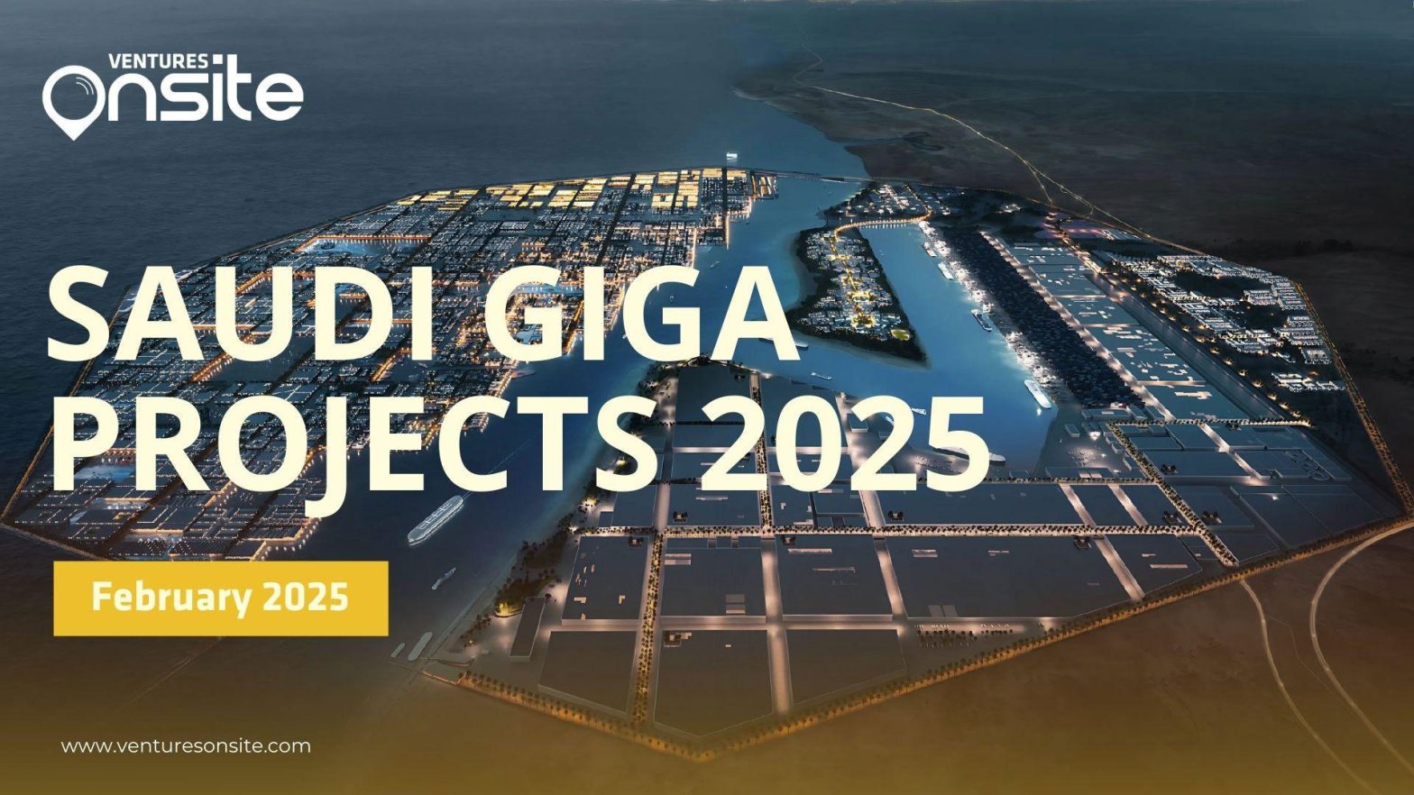 Saudi Giga Projects 2025 - venturesonsite